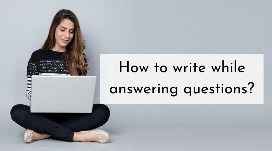 How to write while answering questions?